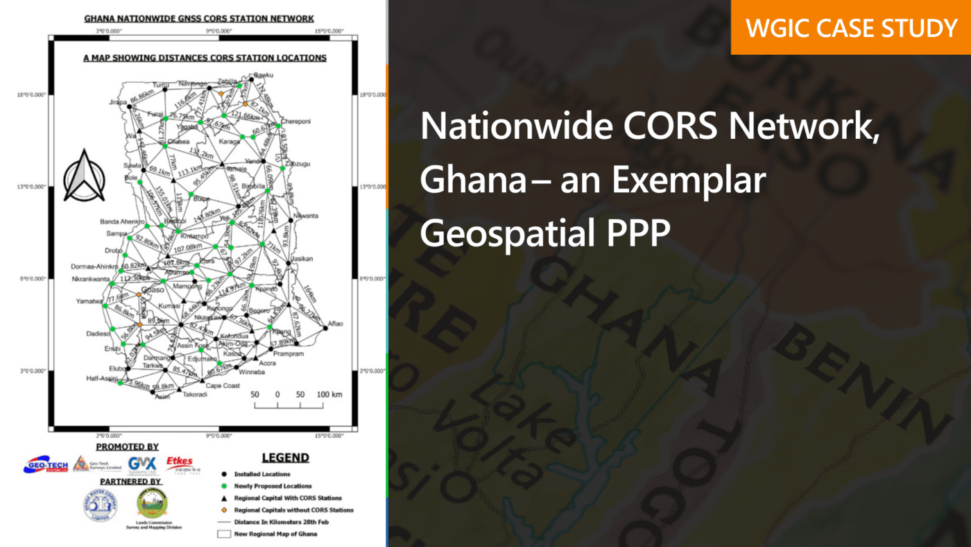 Nationwide CORS Network, Ghana – an Exemplar Geospatial PPP - WGIC